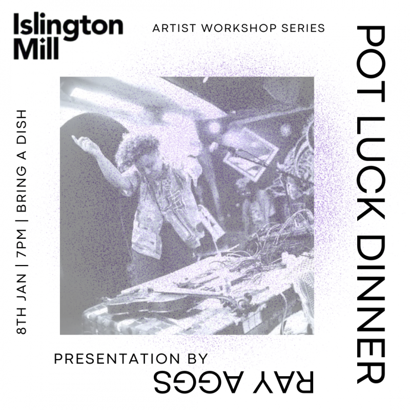 POT LUCK DINNERS – RAY AGGS — Islington Mill